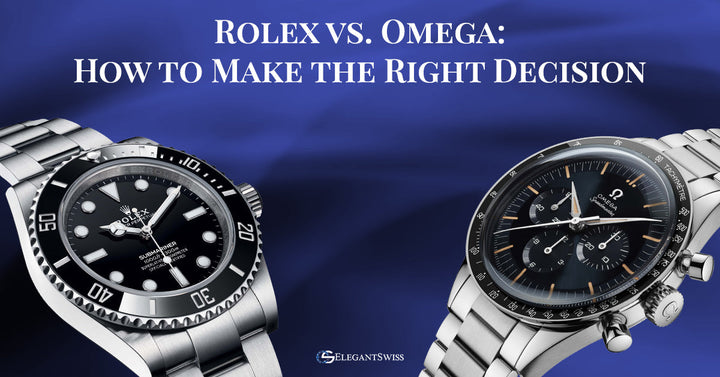 Rolex vs. Omega: Choosing the Right Luxury Watch
