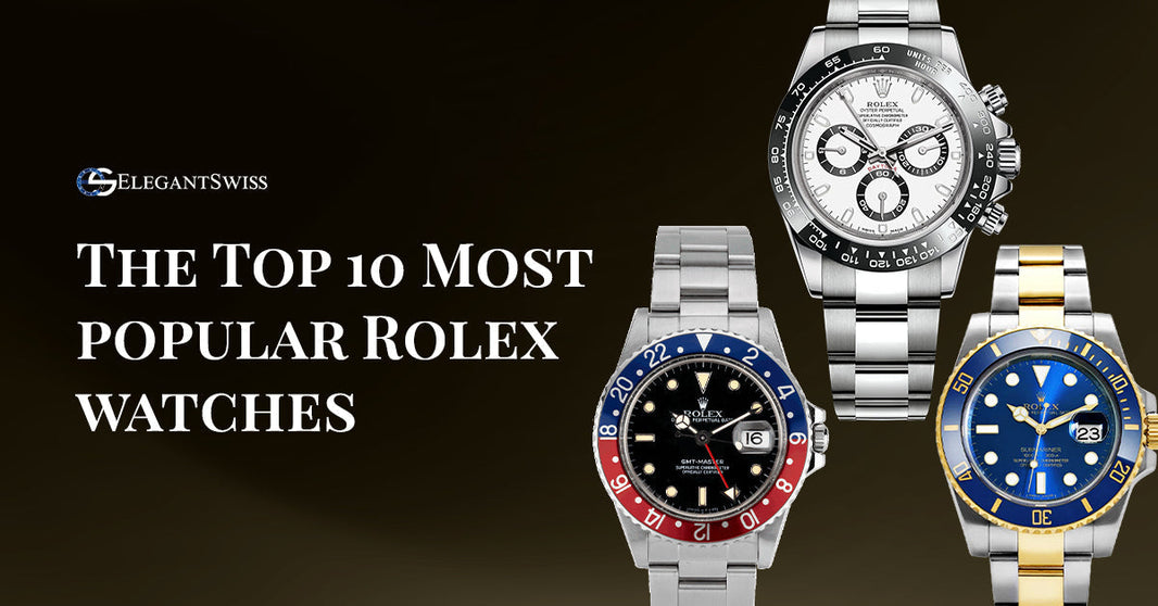 The Top 10 Most popular Rolex watches