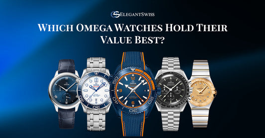 Which Omega Watches Hold Their Value Best? - ElegantSwiss